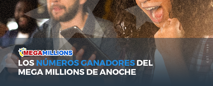 Numeros Ganadores de Mega Millions de anoche